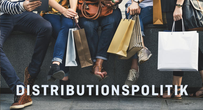 Distributionspolitik: So kommt das Produkt zum Kunden